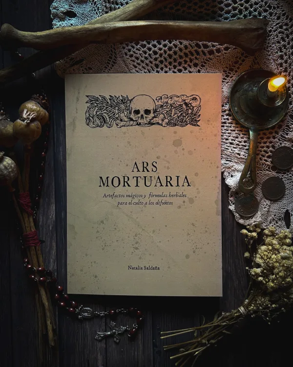 Ars Mortuaria: Artefactos mágicos y fórmulas herbales